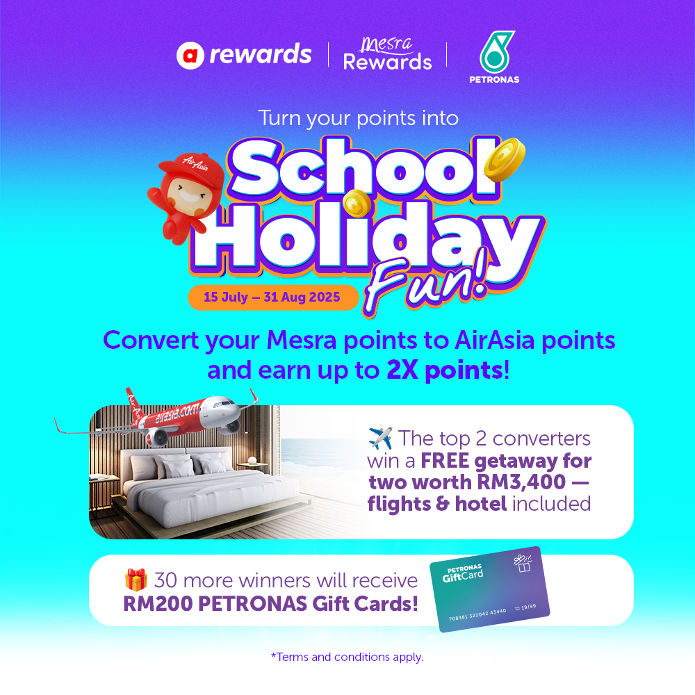AirAsia rewards 合作 PETRONAS Mesra Rewards 推出积分转换活动：可赚取2x积分、赢价值RM3400双人 ...